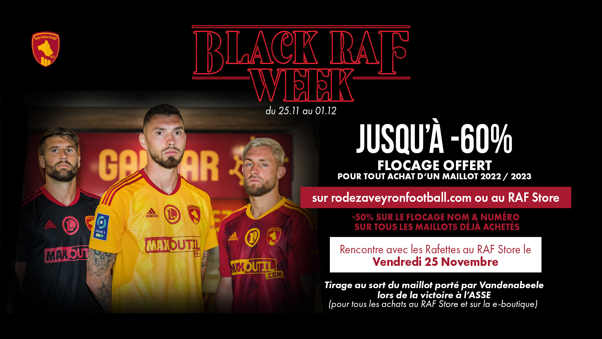 Black RAF Week : Des offres exceptionnelles ! - Rodez Aveyron Football
