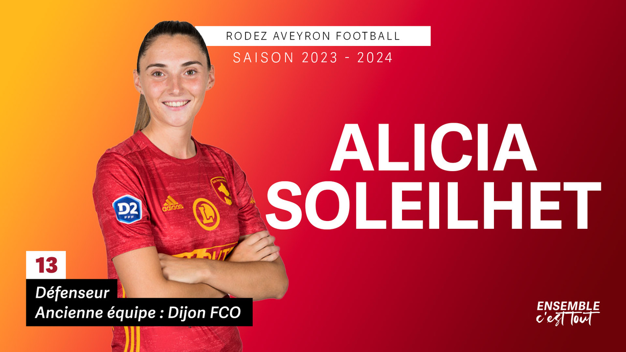 Mercato : Alicia Soleilhet est Sang & Or ! - Rodez Aveyron Football
