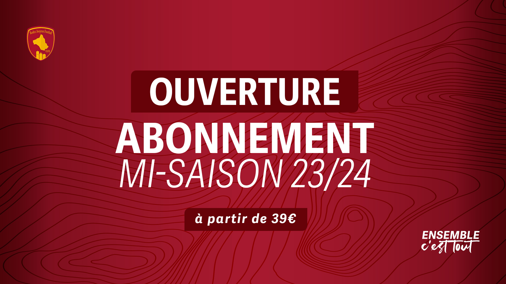 Abonnements mi-saison : c'est parti ! - Rodez Aveyron Football